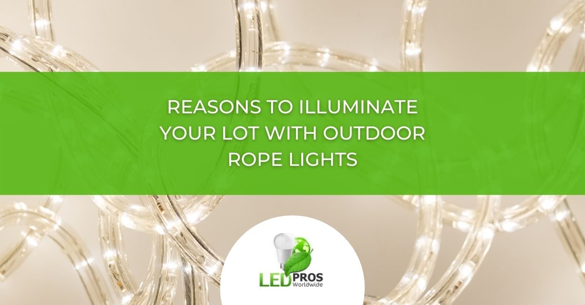 Are outdoor rope lights the best illumination for commercial spaces