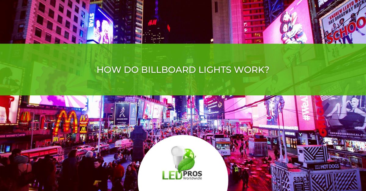 Billboard LED Lights - How Do Billboard Lights Work?
